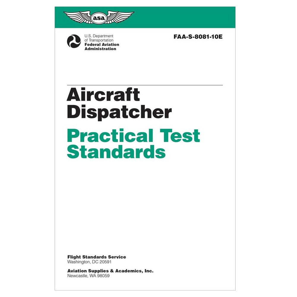 ASA Aircraft Dispatcher Practical Test Standards (PTS) | ASA-8081-10E ...