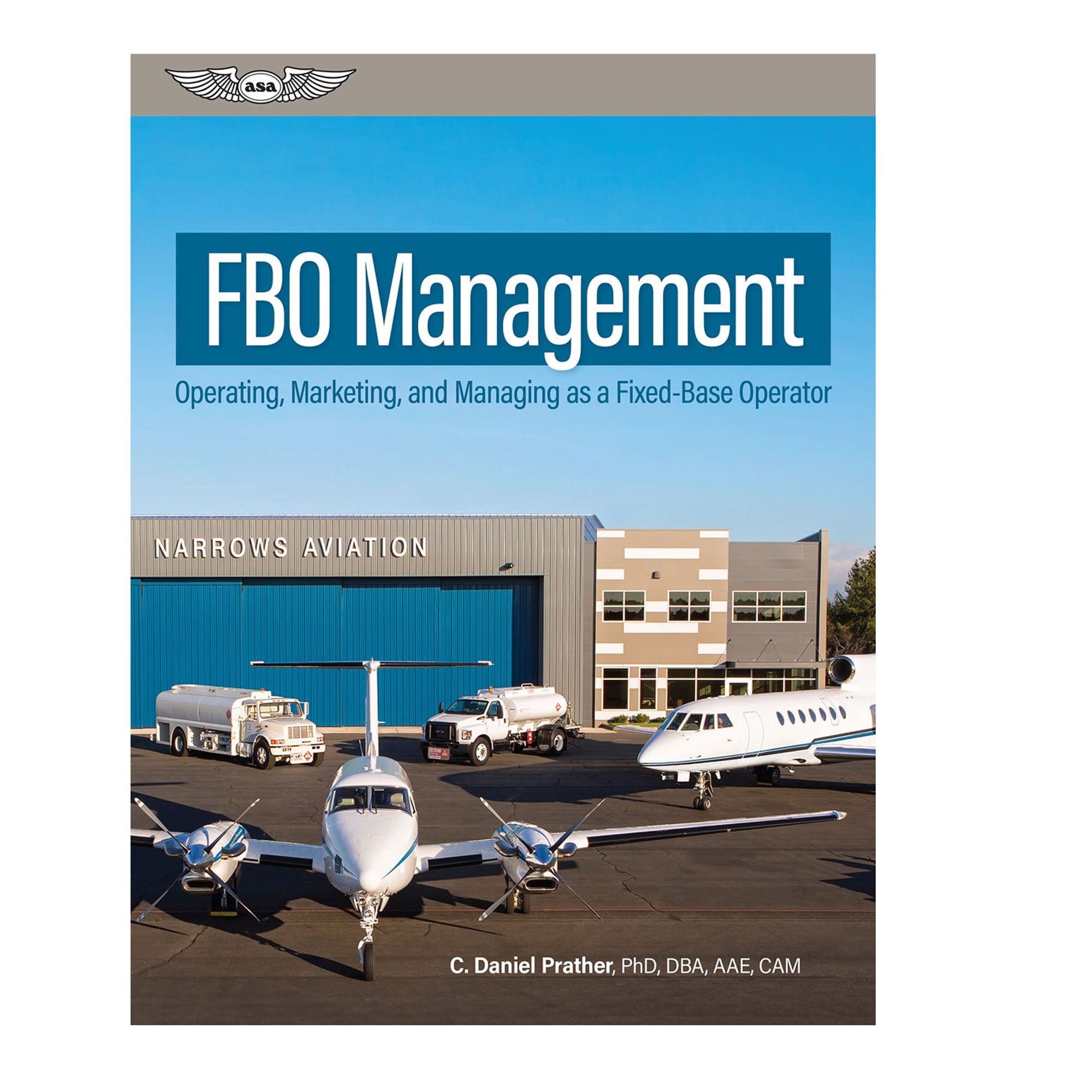 ASA Operating, Marketing, and Managing as a Fixed-Base Operator ...