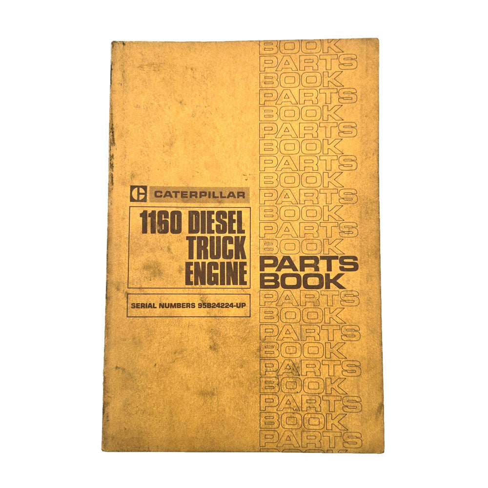 CAT Caterpillar 1160 Truck Engine Parts Book Manual | 95B24224-UP ...